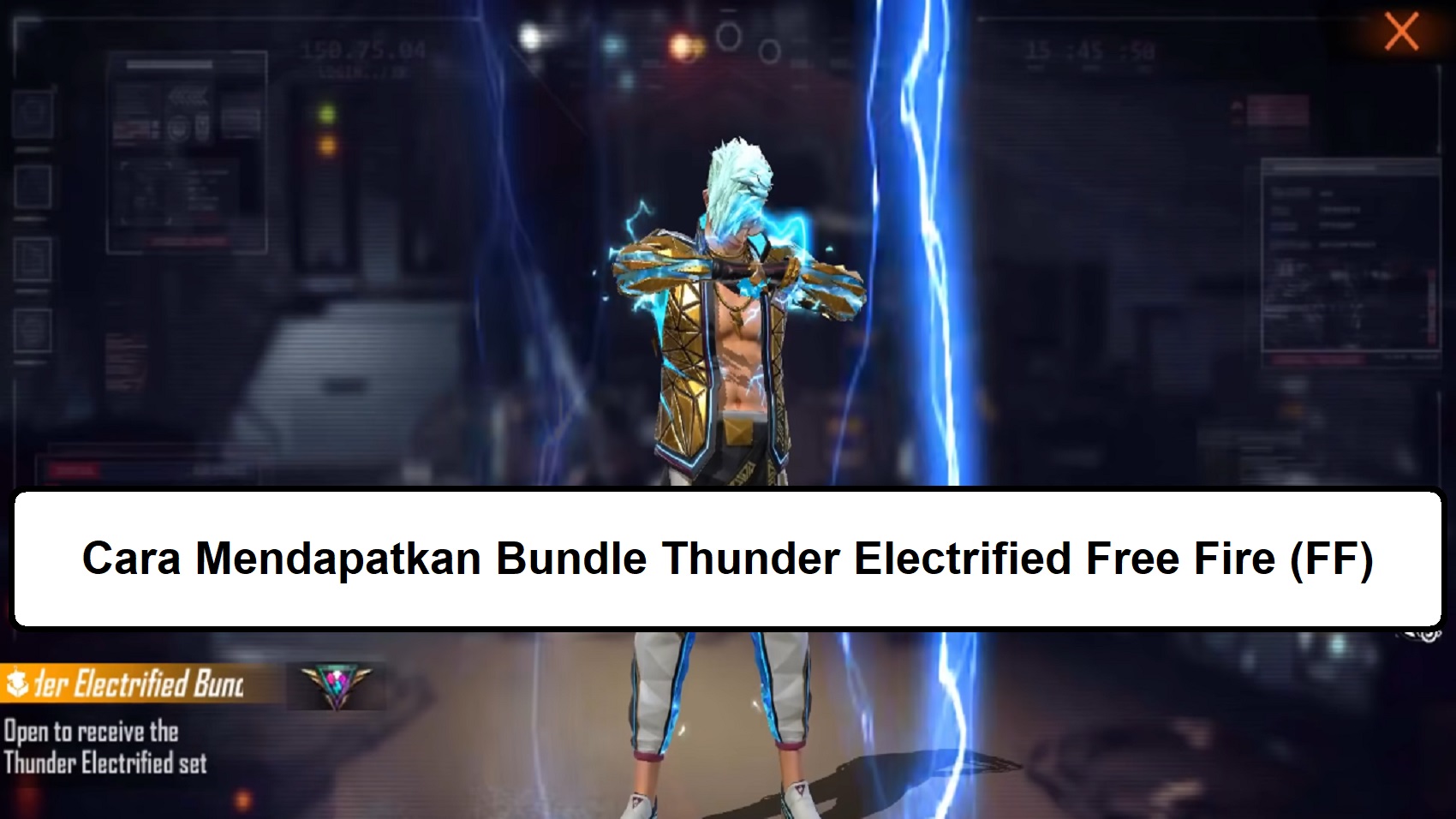 Cara Mendapatkan Bundle Thunder Electrified Free Fire (FF) – Esportsku