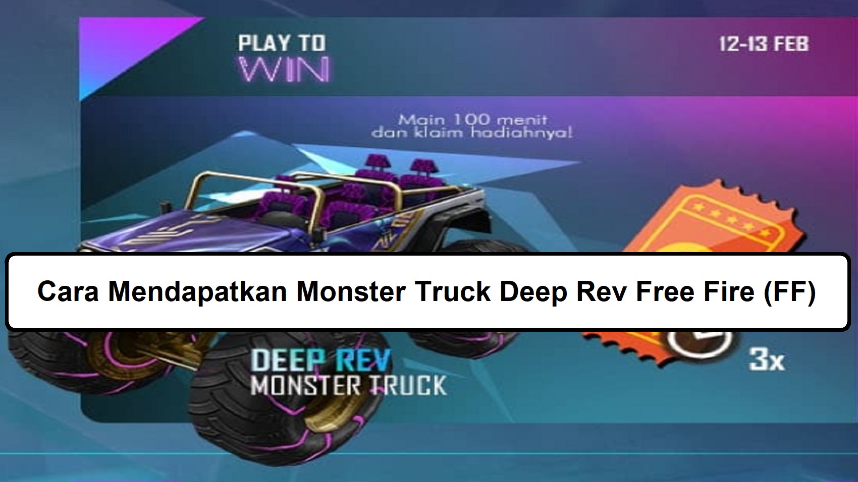 Cara Mendapatkan Monster Truck Deep Rev Free Fire (FF) – Esportsku