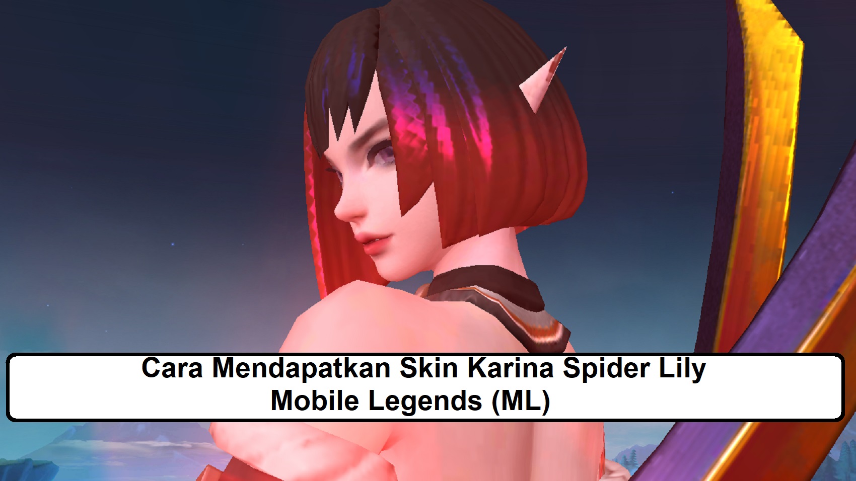 Cara Mendapatkan Skin Karina Spider Lily Mobile Legends (ML) – Esportsku