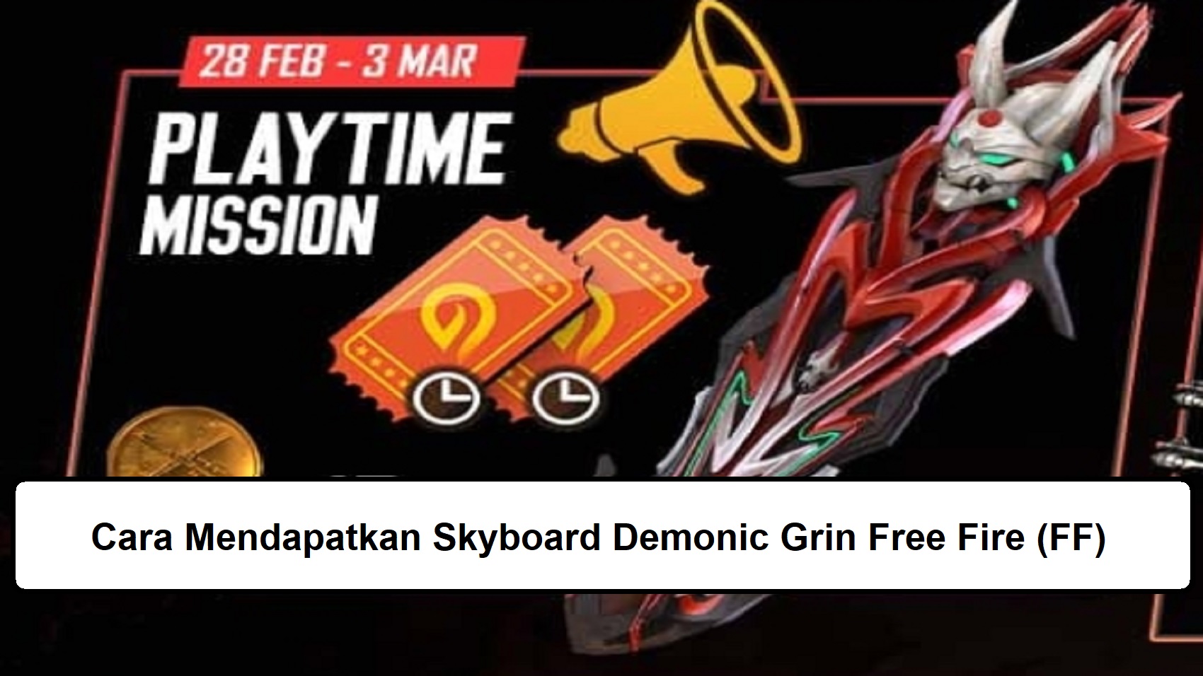 Cara Mendapatkan Skyboard Demonic Grin Free Fire (FF) – Esportsku