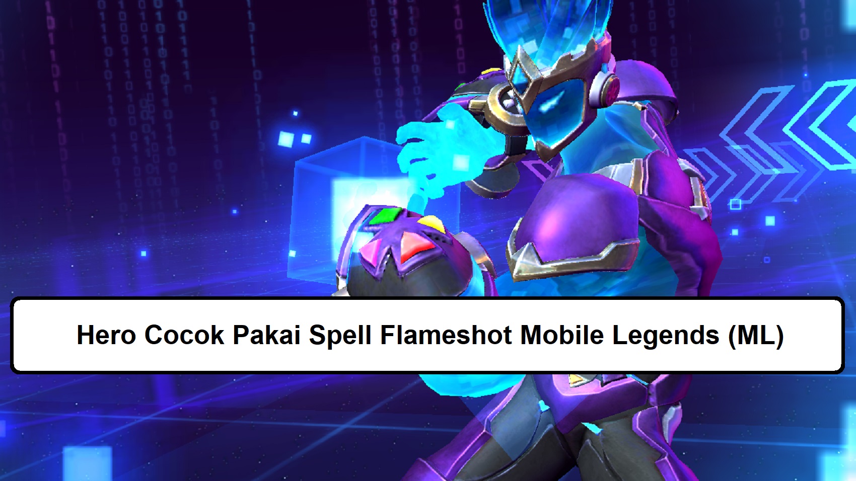 15 Hero Cocok Pakai Spell Flameshot Mobile Legends (ML) – Esportsku