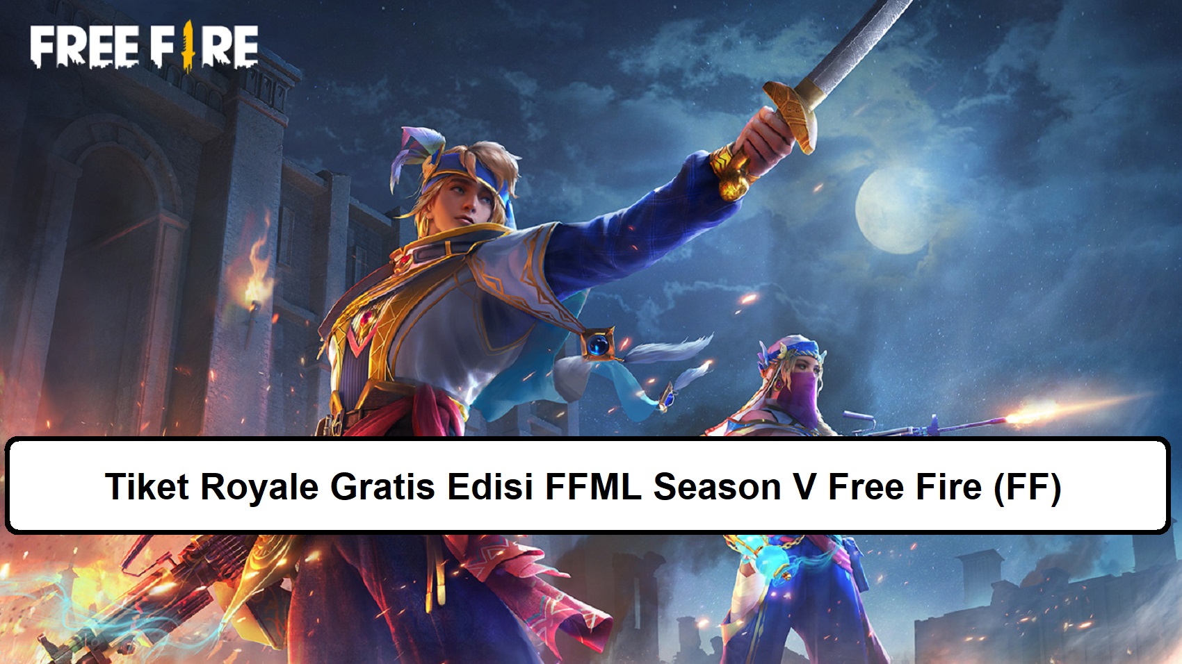 Tiket Royale Gratis Edisi FFML Season V Free Fire (FF) – Esportsku