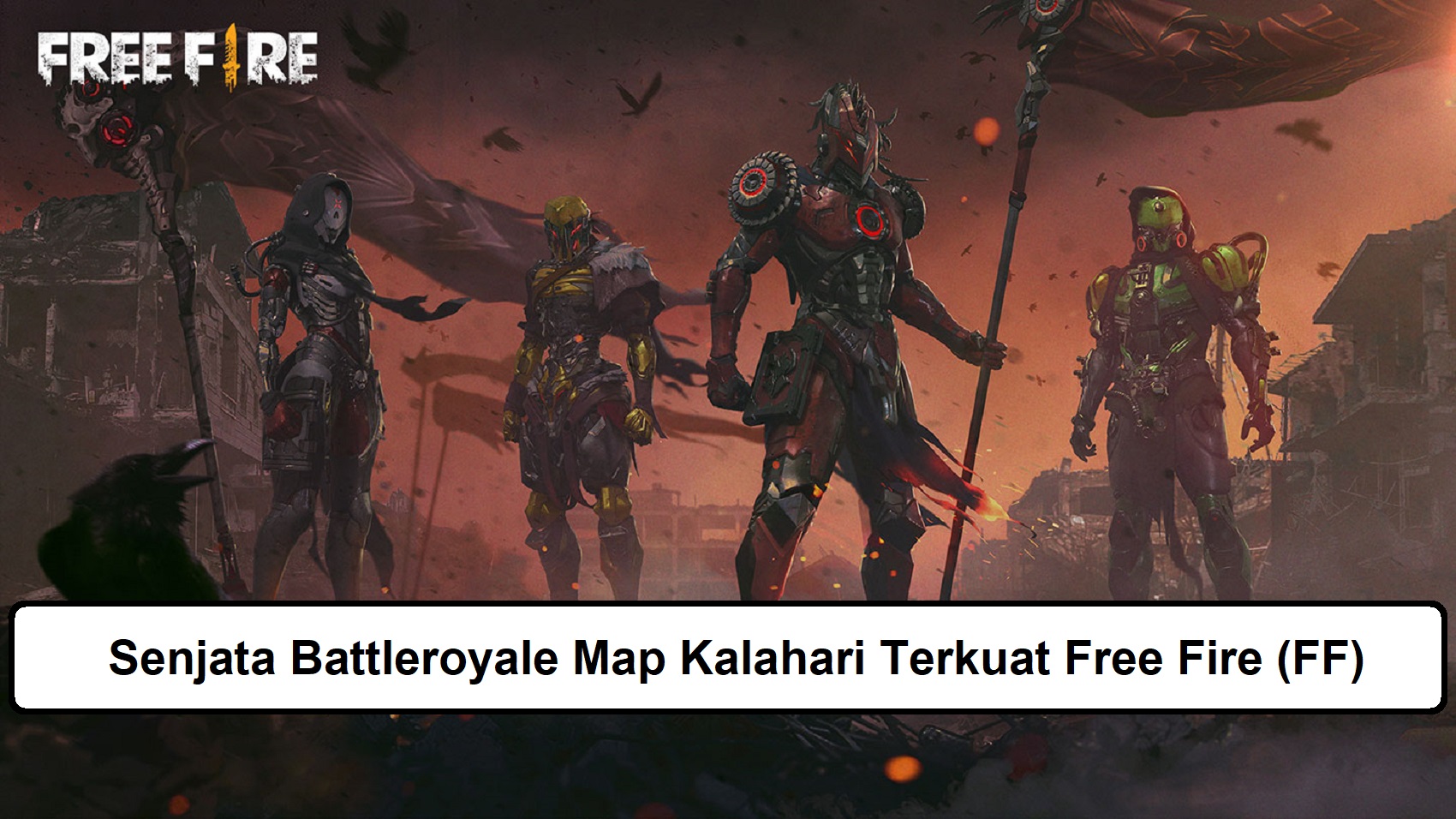 15 Senjata Battleroyale Map Kalahari Terkuat Free Fire (FF) – Esportsku