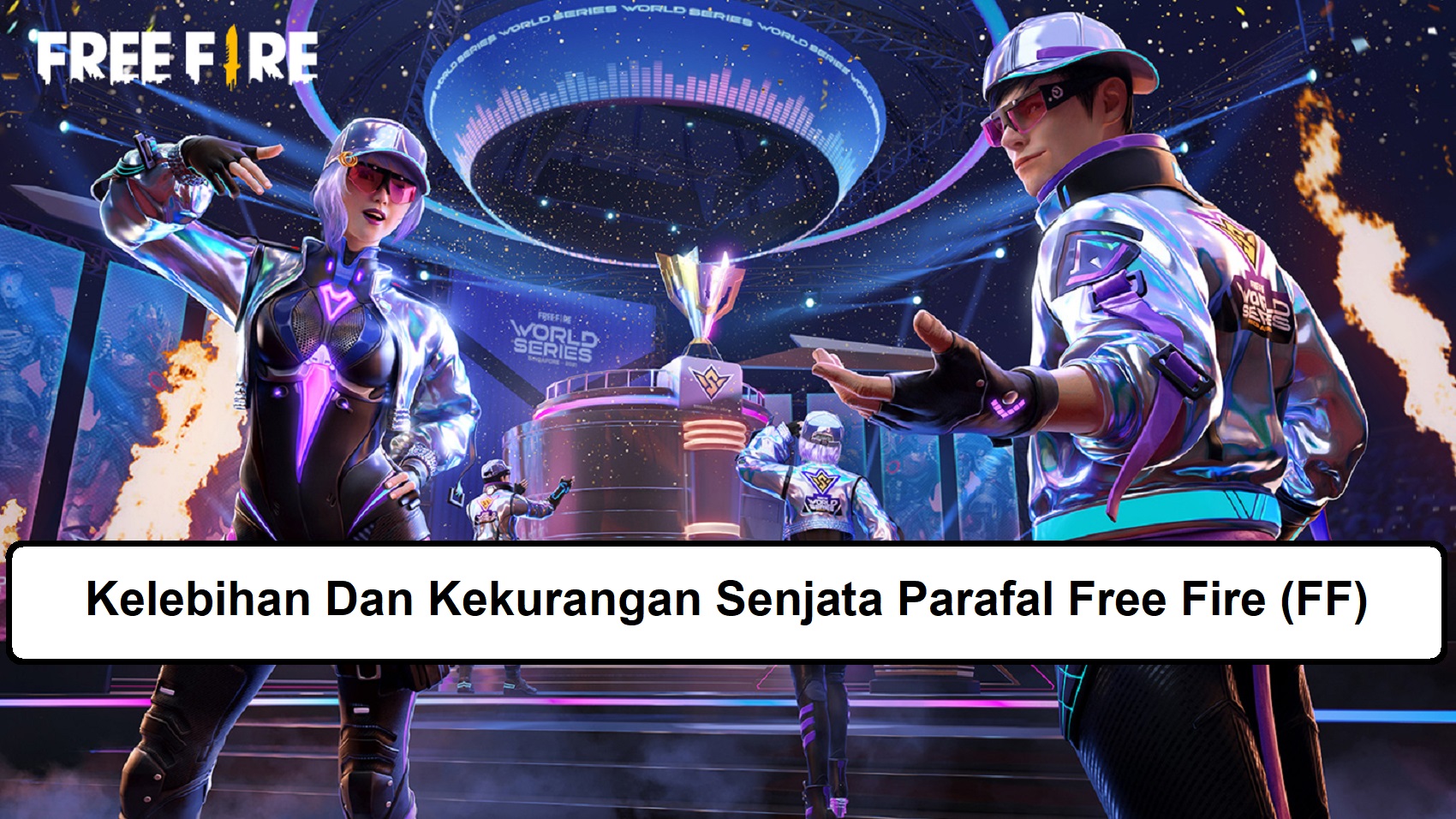 8 Kelebihan Dan Kekurangan Senjata Parafal Free Fire (FF) – Esportsku