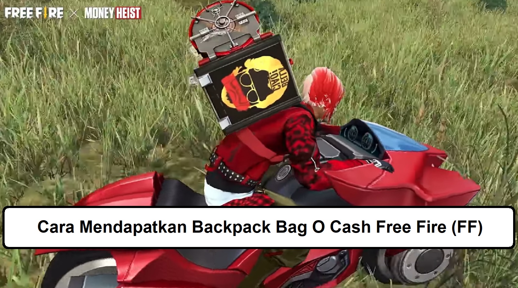 Cara Mendapatkan Backpack Bag O Cash Free Fire (FF) – Esportsku