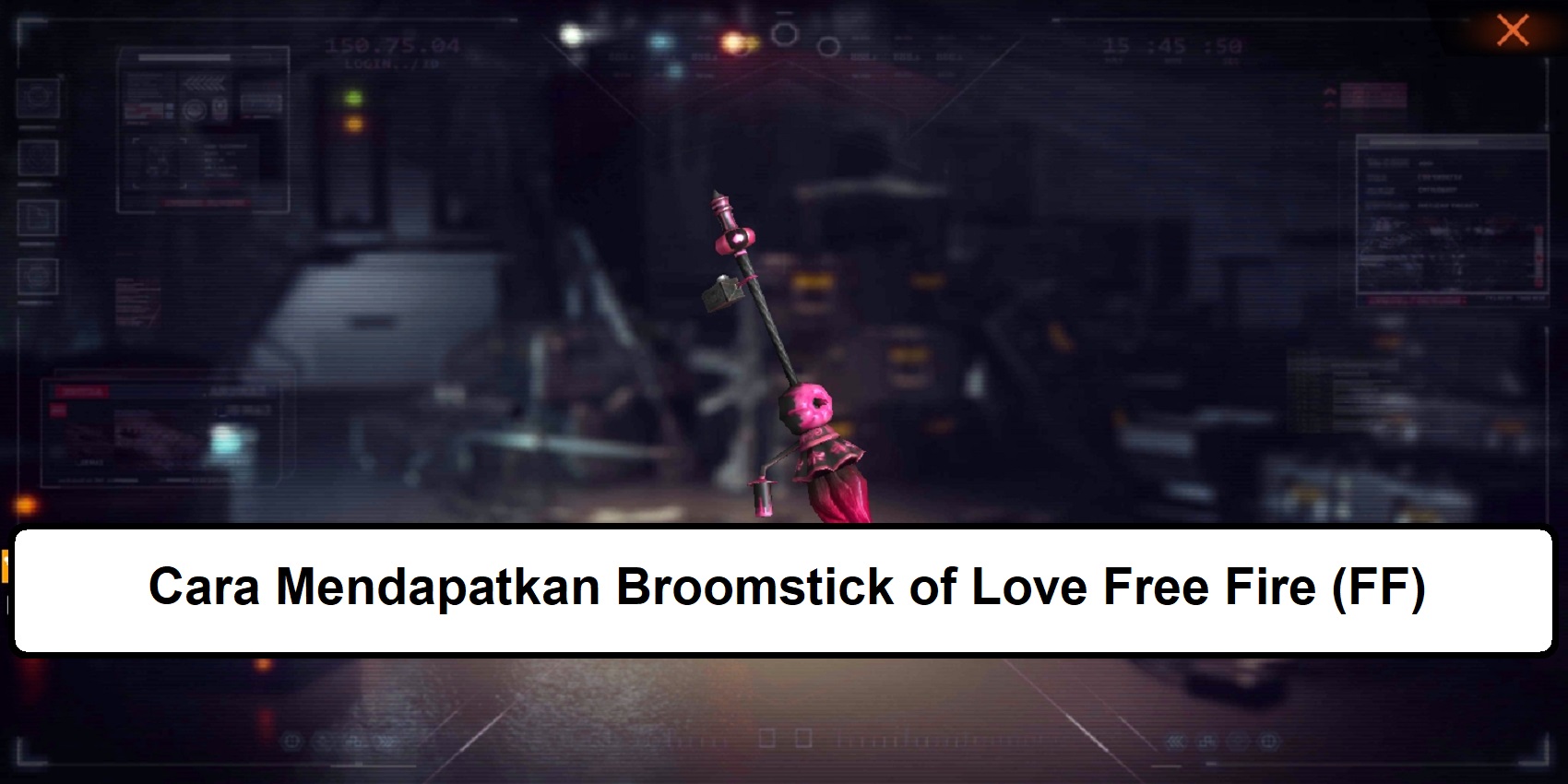 Cara Mendapatkan Broomstick of Love Free Fire (FF) – Esportsku
