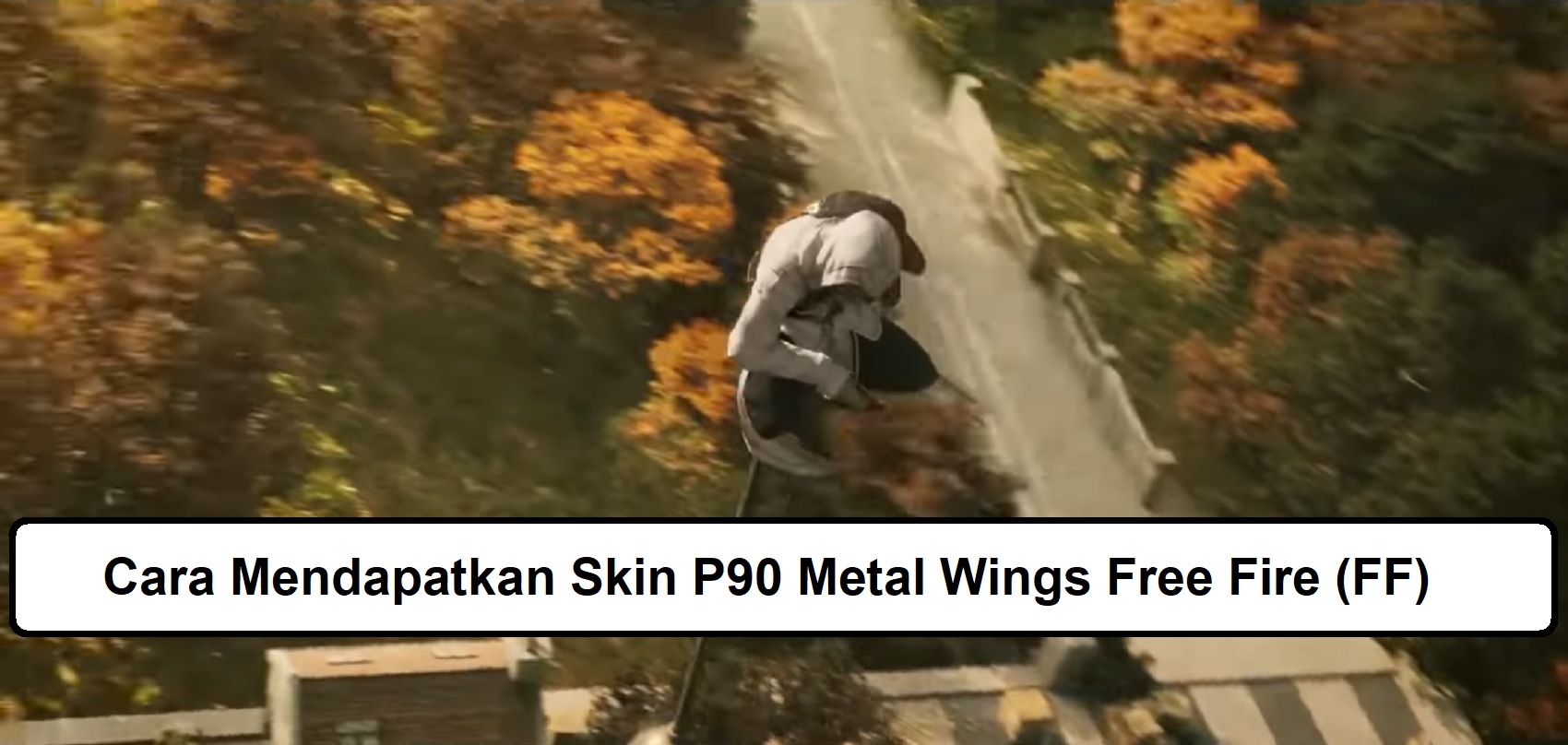 Cara Mendapatkan Skin P90 Metal Wings Free Fire (FF) – Esportsku