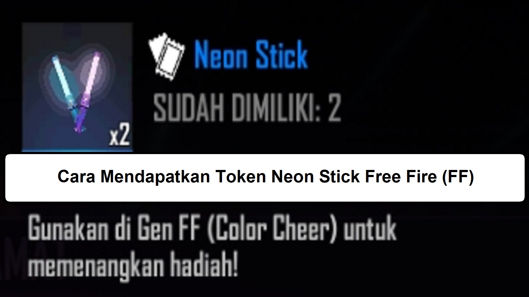 Cara Mendapatkan Token Neon Stick Free Fire (FF) – Esportsku