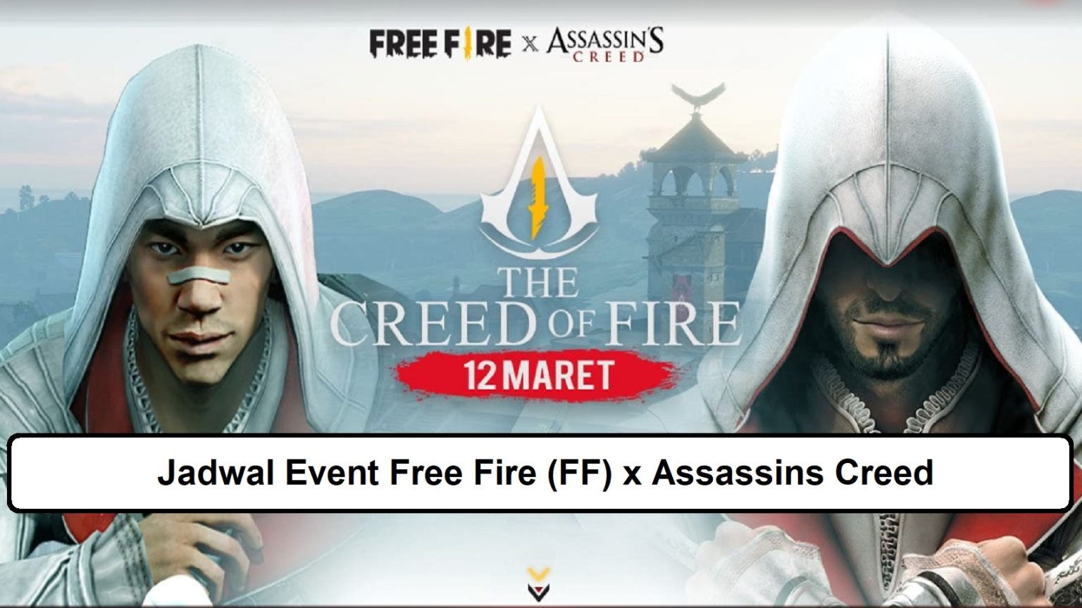Jadwal Event Free Fire (FF) x Assassins Creed – Esportsku