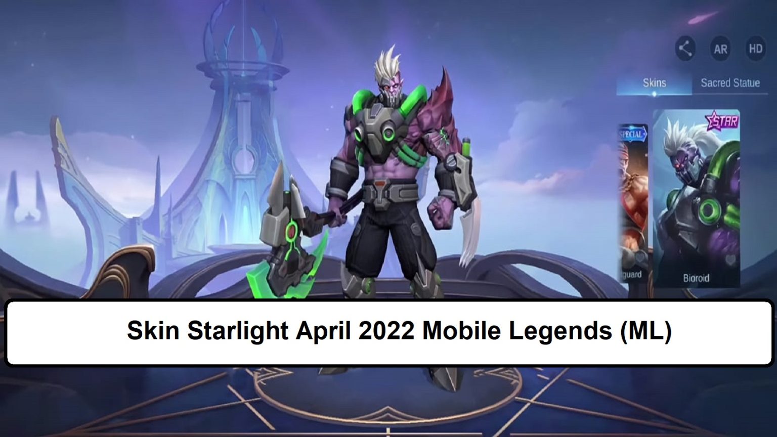 Skin Starlight April 2022 Mobile Legends (ML), Balmond Biorid! – Esportsku