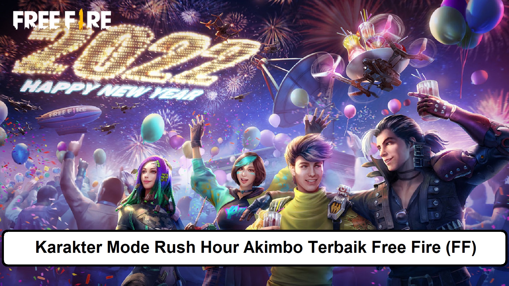 10 Karakter Mode Rush Hour Akimbo Terbaik Free Fire (FF) – Esportsku