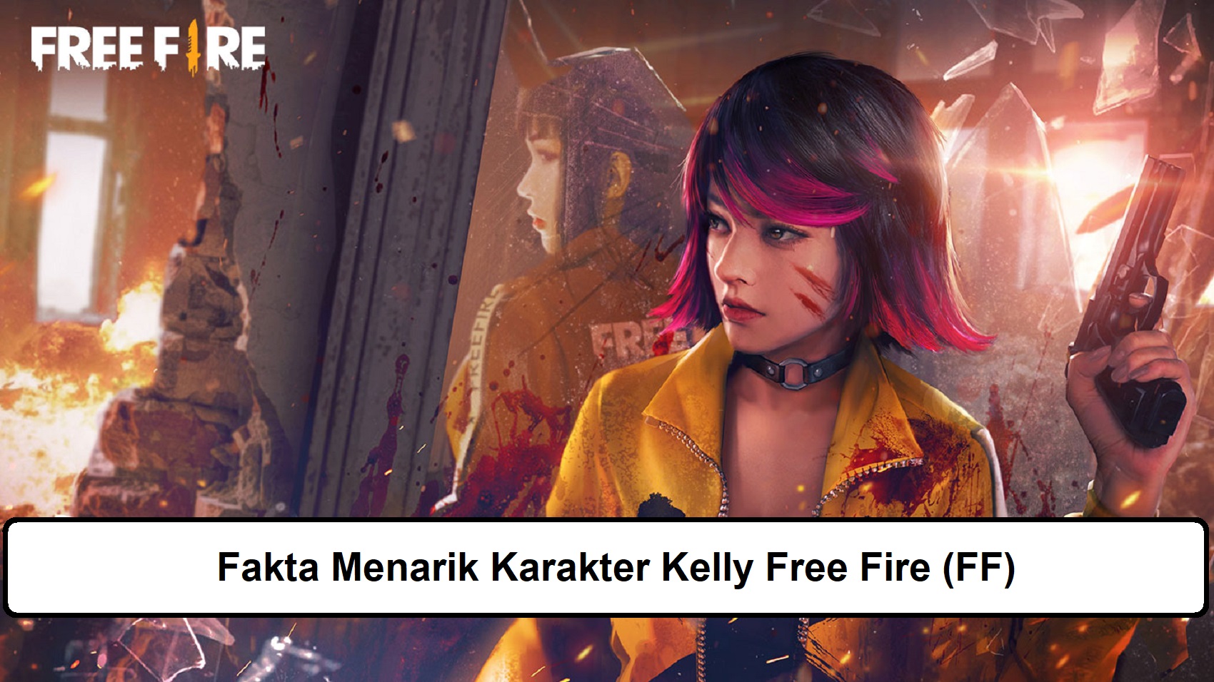 8 Fakta Menarik Karakter Kelly Free Fire (FF), Cukup Populer! – Esportsku
