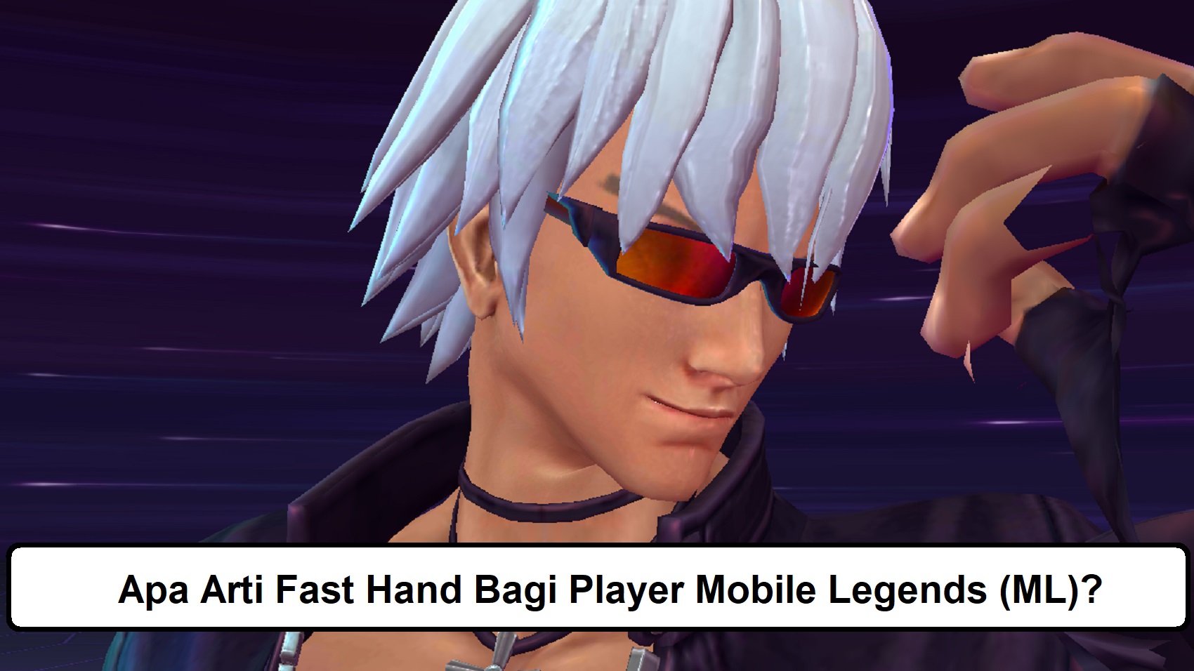 Apa Arti Fast Hand Bagi Player Mobile Legends (ML)? – Esportsku