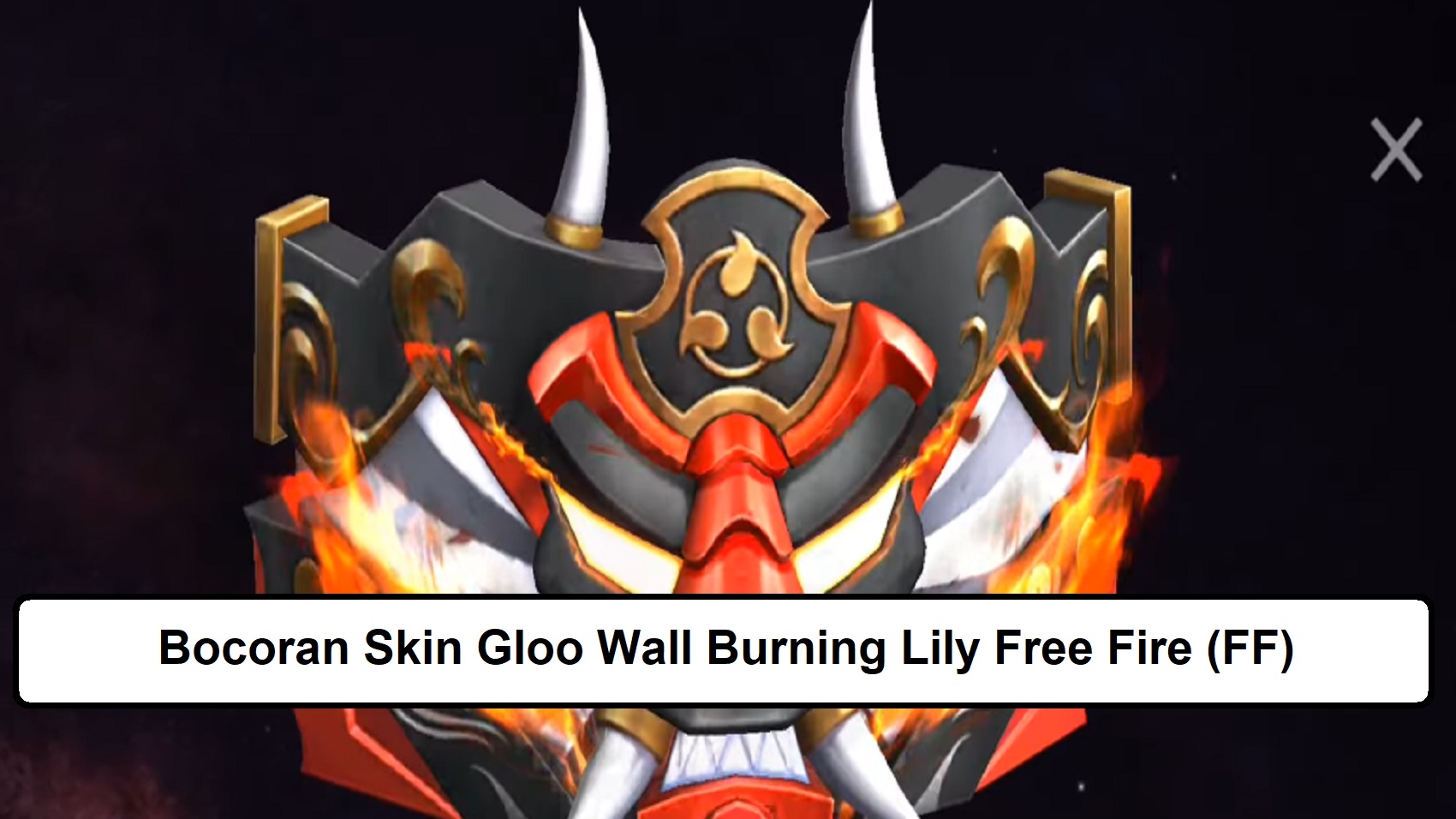 Bocoran Skin Gloo Wall Burning Lily Free Fire (FF) – Esportsku
