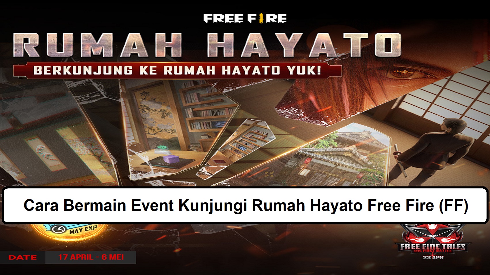 Cara Bermain Event Kunjungi Rumah Hayato Free Fire (FF) – Esportsku