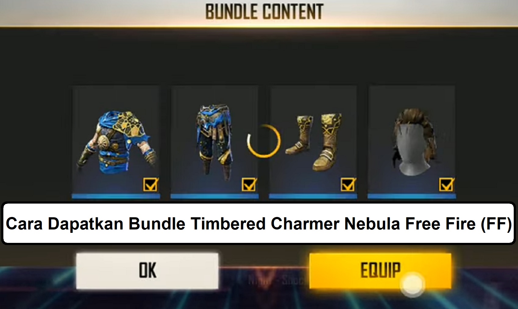 Cara Dapatkan Bundle Timbered Charmer Nebula Free Fire (FF) – Esportsku