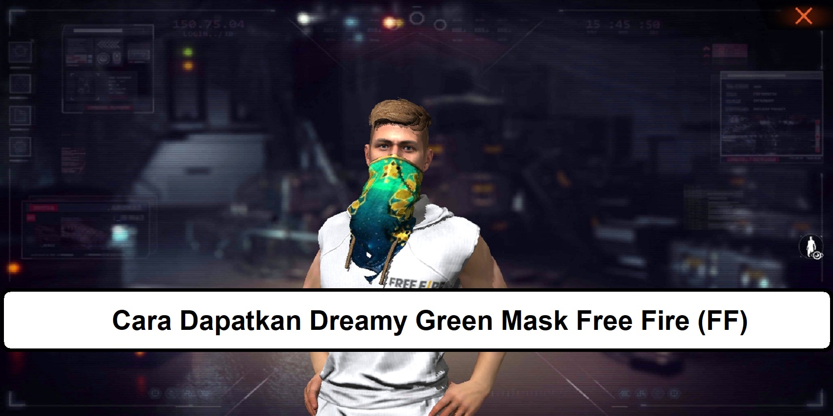 Cara Dapatkan Dreamy Green Mask Free Fire (FF) – Esportsku