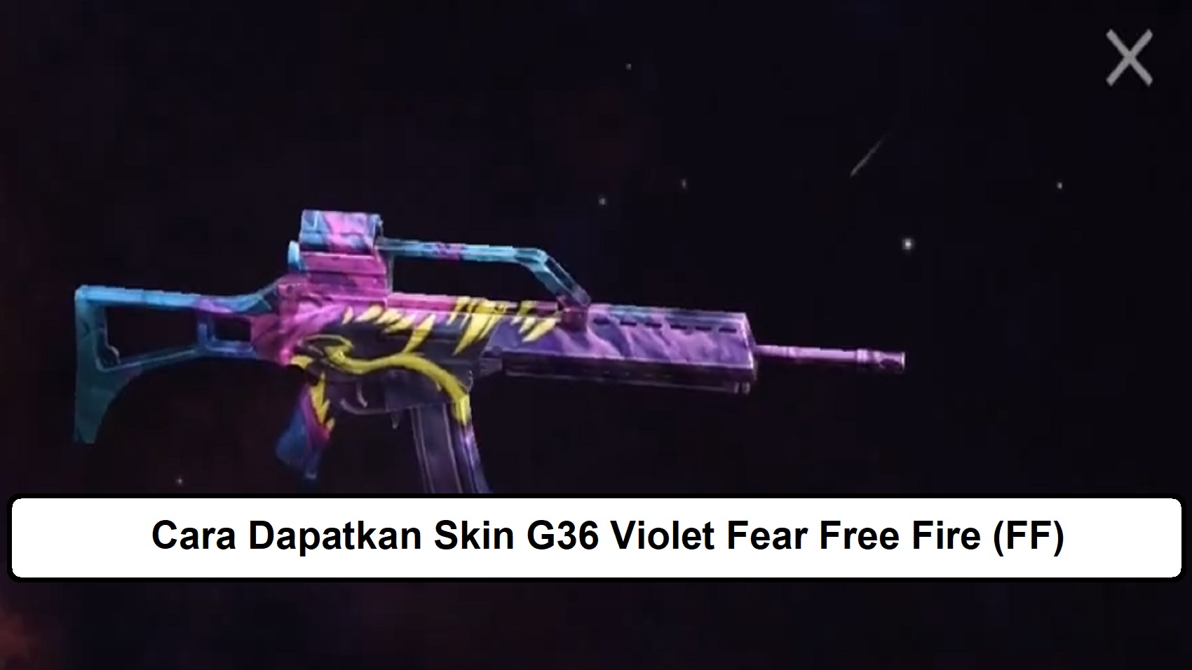 Cara Dapatkan Skin G36 Violet Fear Free Fire (FF) – Esportsku