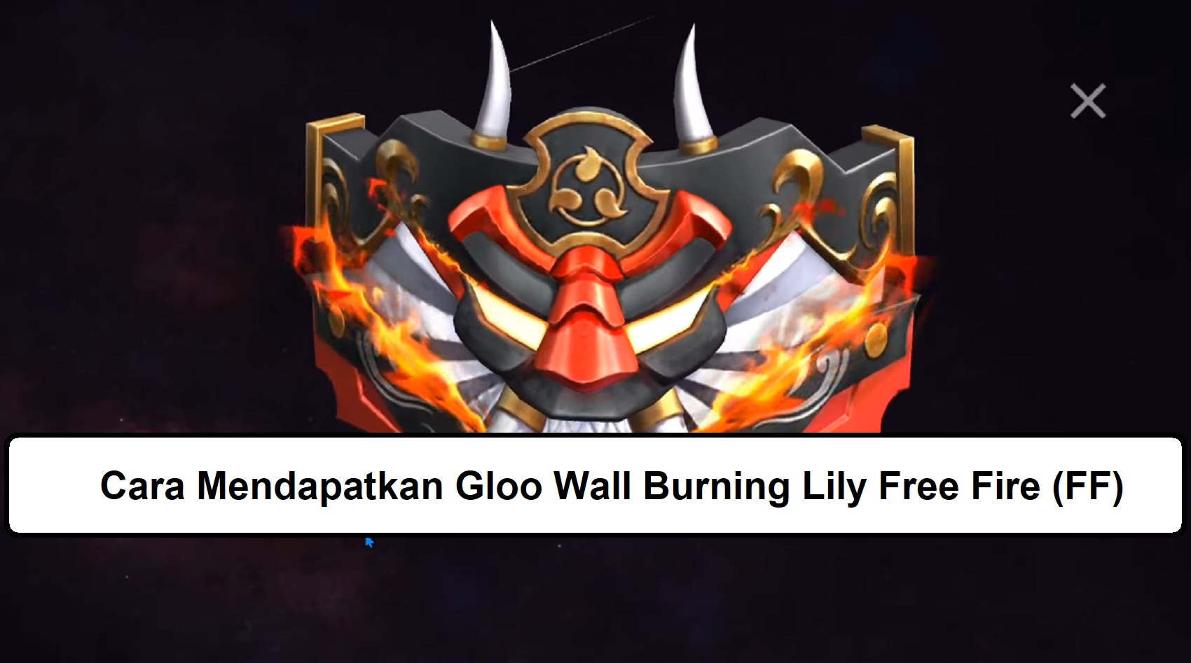 Cara Mendapatkan Gloo Wall Burning Lily Free Fire (FF) – Esportsku