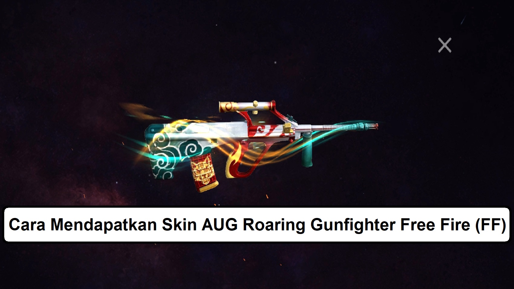 Cara Mendapatkan Skin AUG Roaring Gunfighter Free Fire (FF) – Esportsku