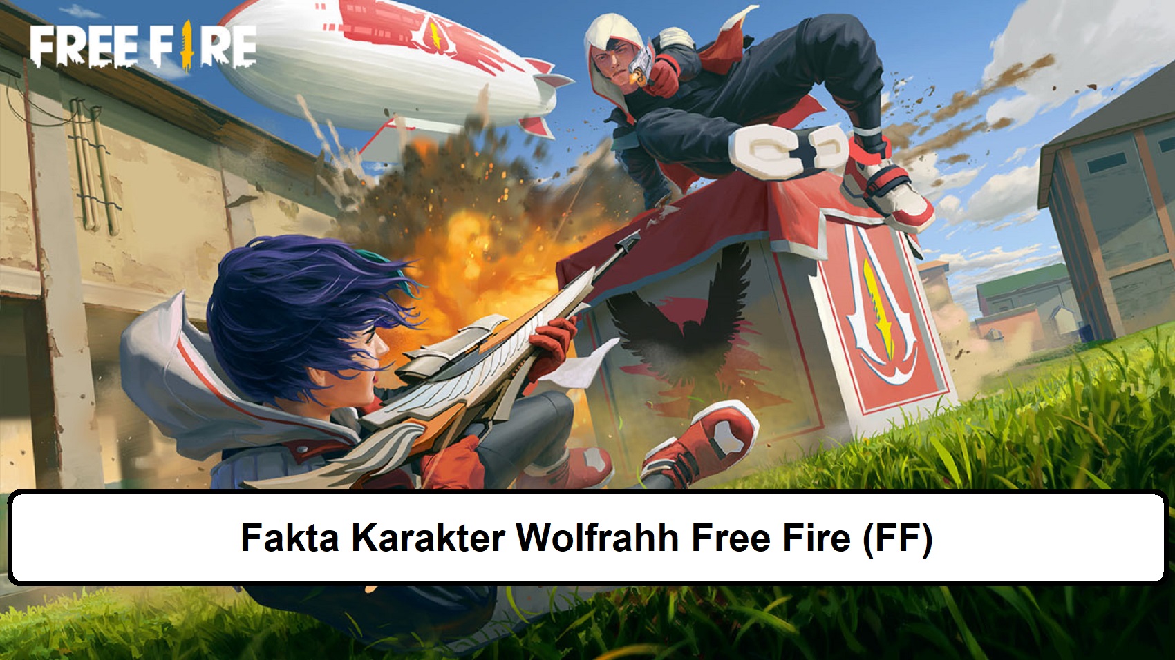 8 Fakta Karakter Wolfrahh Free Fire (FF), Sangat Kuat! – Esportsku