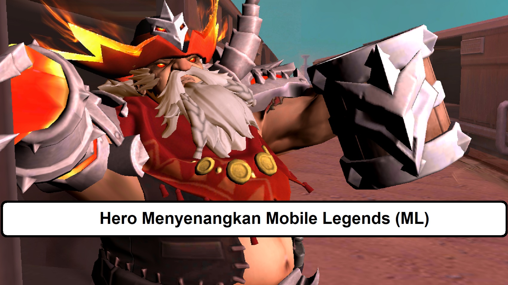 10 Hero Menyenangkan Mobile Legends (ML), Enak Banget! – Esportsku