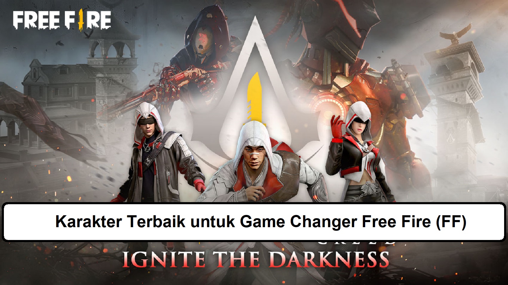 10 Karakter Terbaik untuk Game Changer Free Fire (FF) – Esportsku