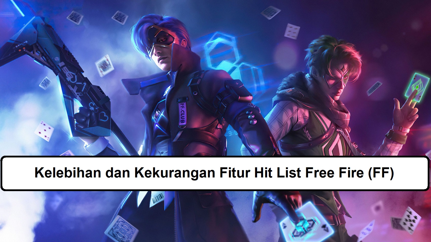4 Kelebihan dan Kekurangan Fitur Hit List Free Fire (FF) – Esportsku