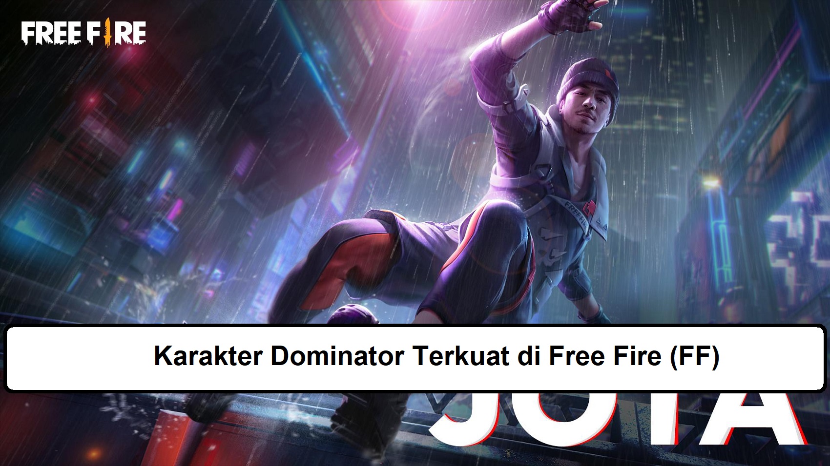 10 Karakter Dominator Terkuat di Free Fire (FF) – Esportsku