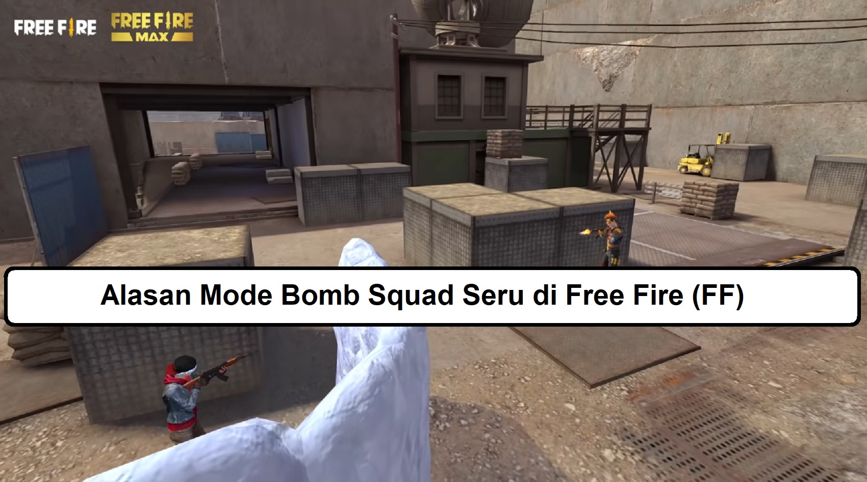 5 Alasan Mode Bomb Squad Seru di Free Fire (FF) – Esportsku