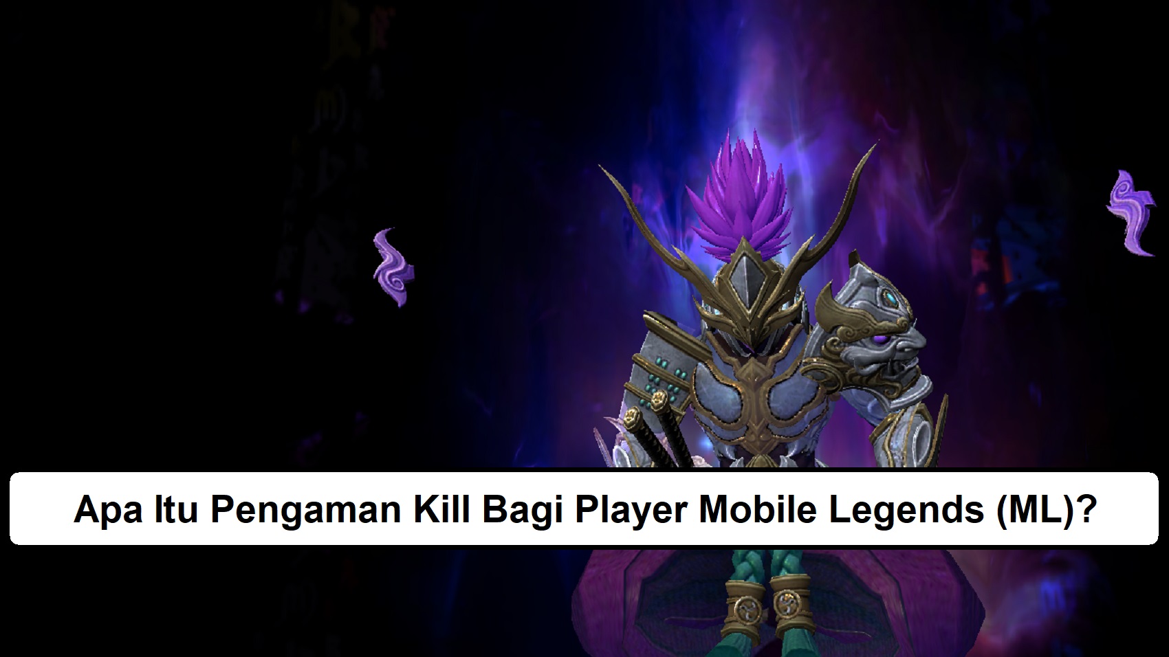 Apa Itu Pengaman Kill Bagi Player Mobile Legends (ML)? – Esportsku