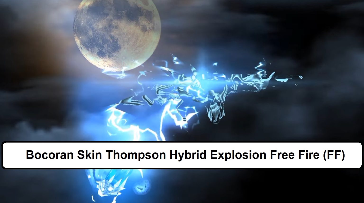 Bocoran Skin Thompson Hybrid Explosion Free Fire (FF) – Esportsku