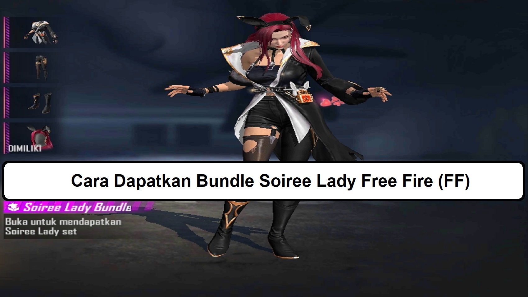 Cara Dapatkan Bundle Soiree Lady Free Fire (FF) – Esportsku