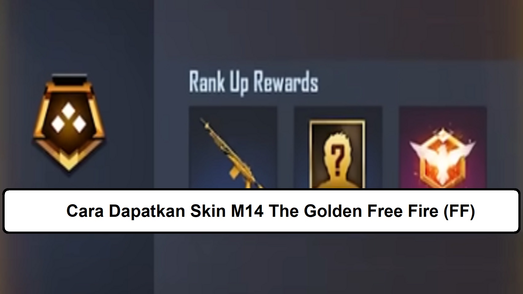 Cara Dapatkan Skin M14 The Golden Free Fire (FF) – Esportsku