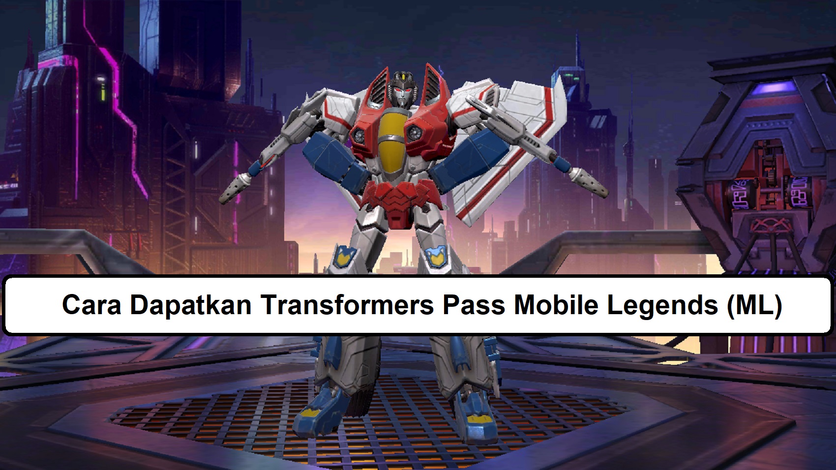 Cara Dapatkan Transformers Pass Mobile Legends (ML) – Esportsku