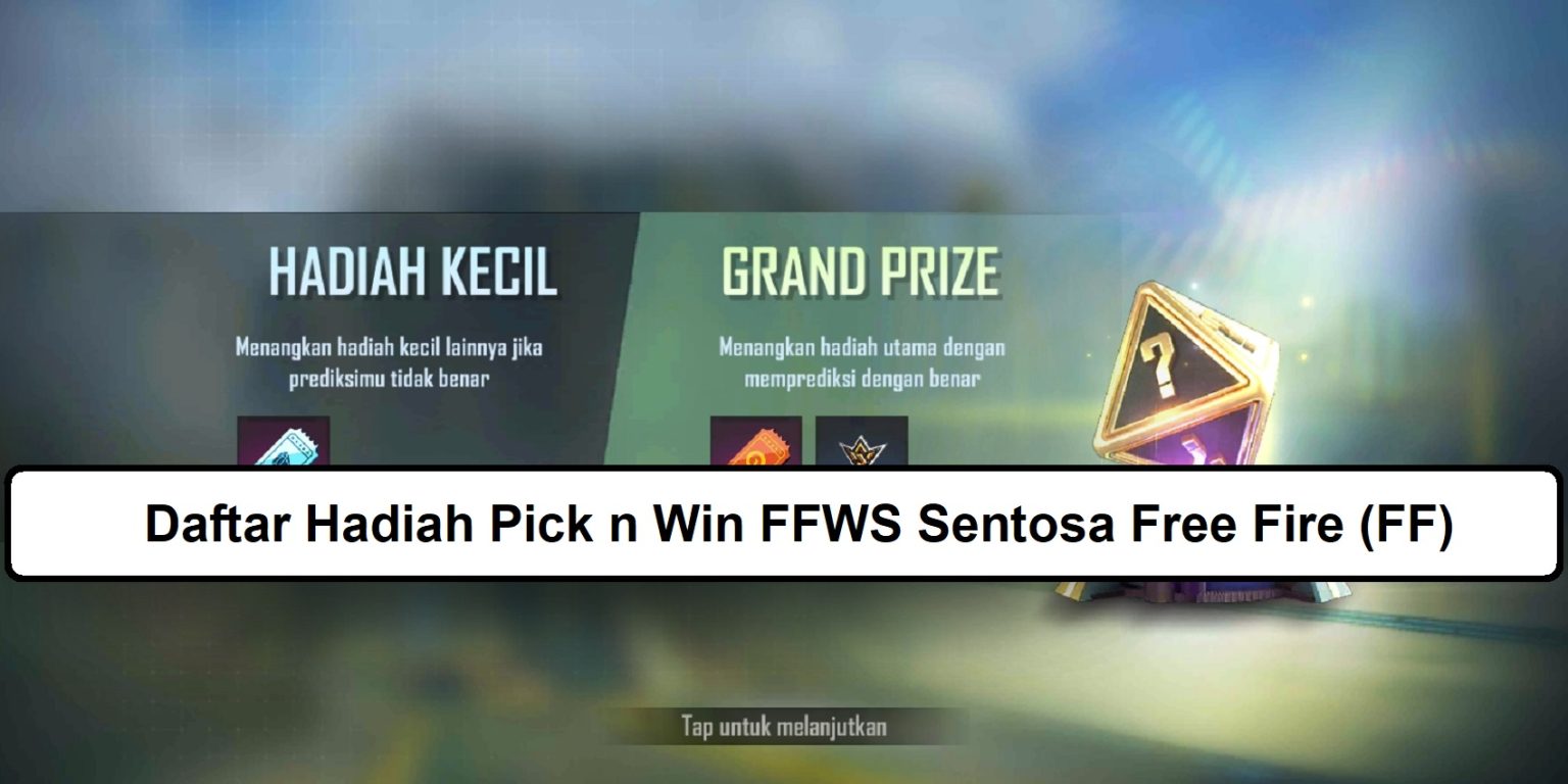 Daftar Hadiah Pick n Win FFWS Sentosa Free Fire (FF) – Esportsku