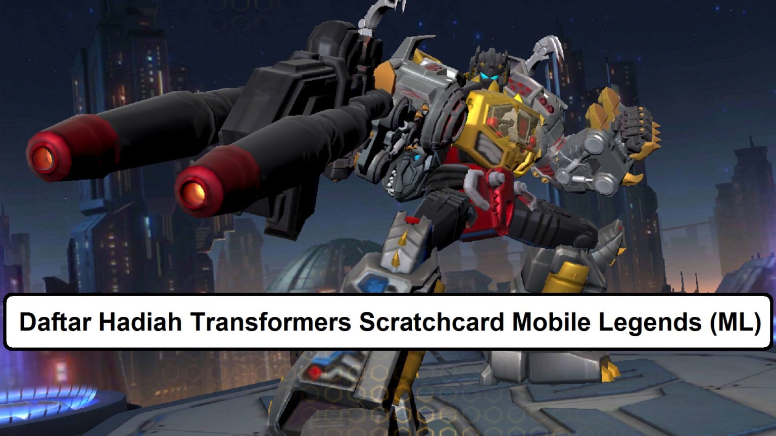 Daftar Hadiah Transformers Scratchcard Mobile Legends (ML) – Esportsku