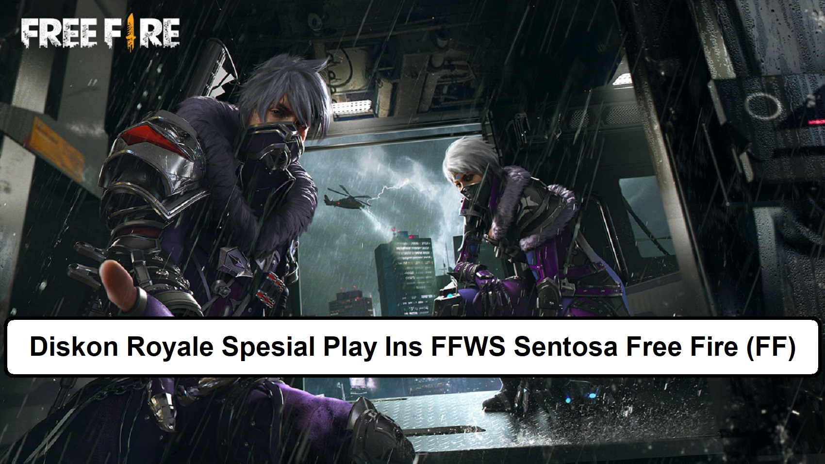 Diskon Royale Spesial Play Ins FFWS Sentosa Free Fire (FF) – Esportsku