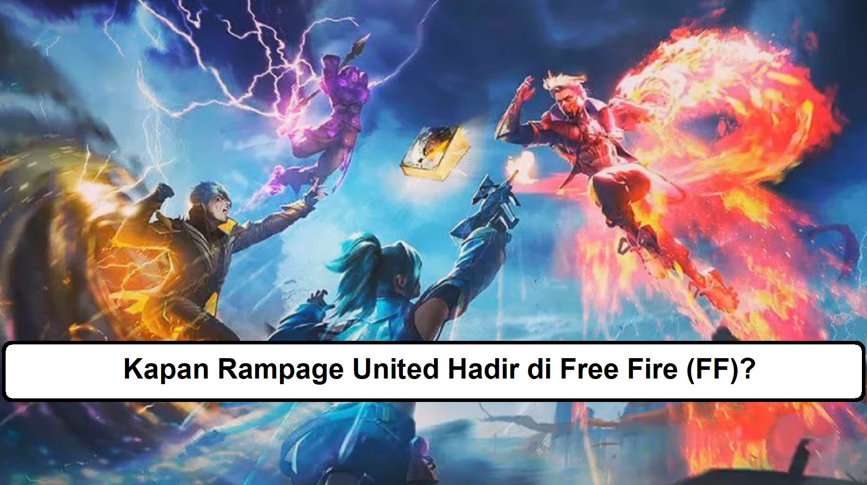 Kapan Rampage United Hadir di Free Fire (FF)? – Esportsku