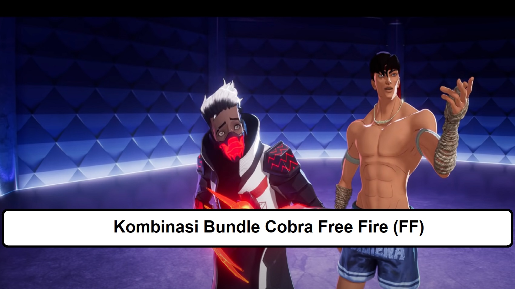 7 Kombinasi Bundle Cobra Free Fire (FF) – Esportsku