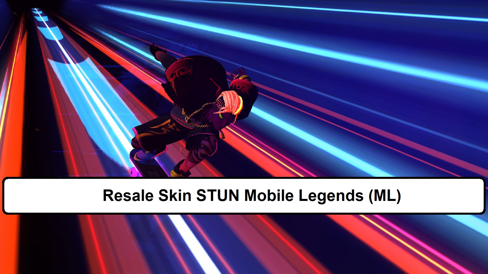 Resale Skin STUN Mobile Legends (ML) 2024! – Esportsku