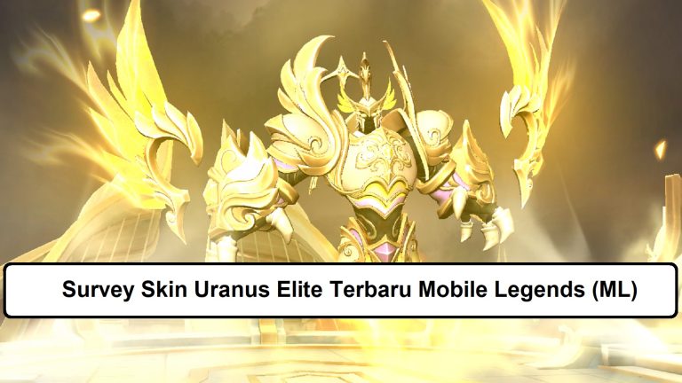 Survey Skin Uranus Elite Terbaru Mobile Legends (ML) – Esportsku