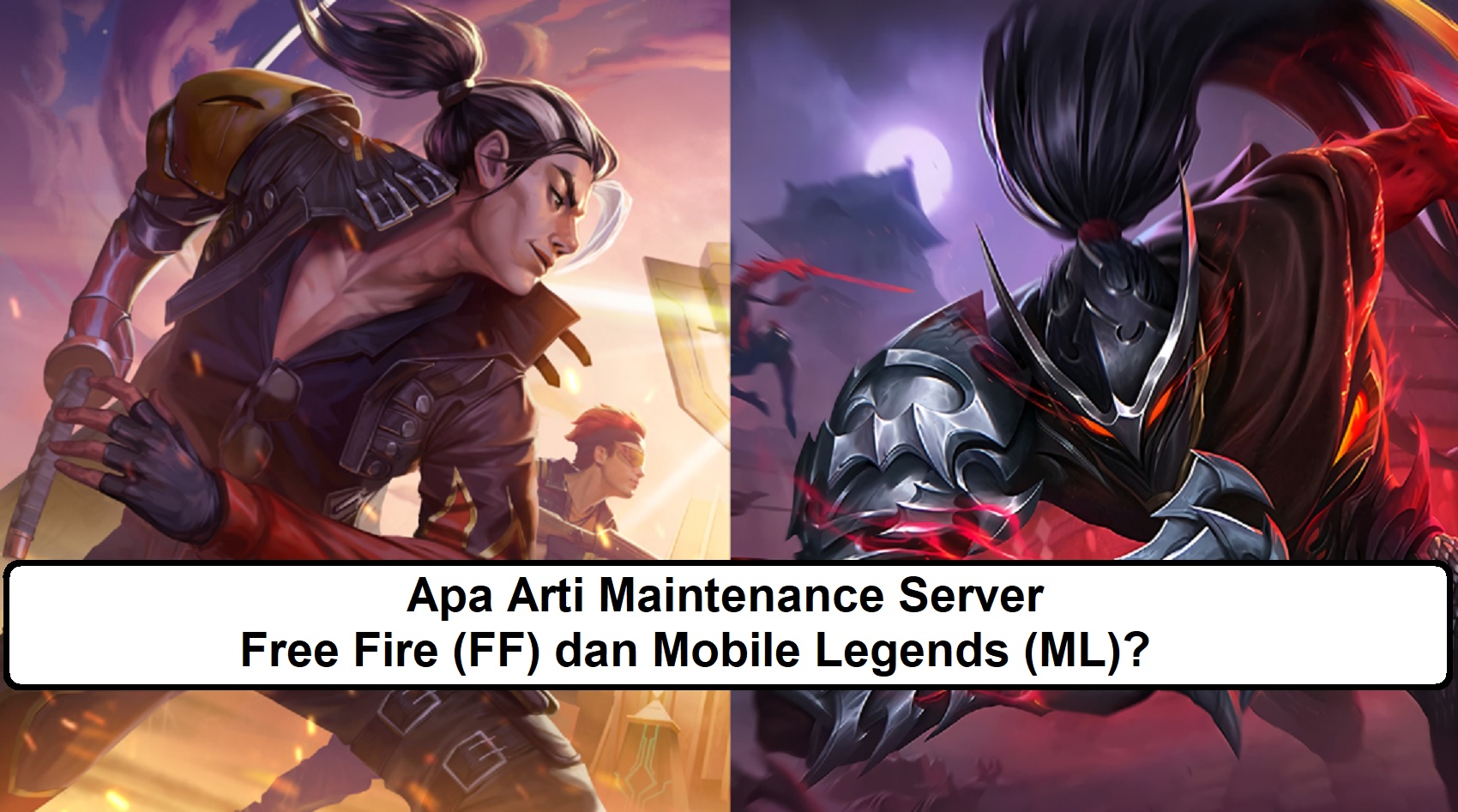Apa Arti Maintenance Server Free Fire (FF) dan Mobile Legends (ML ...