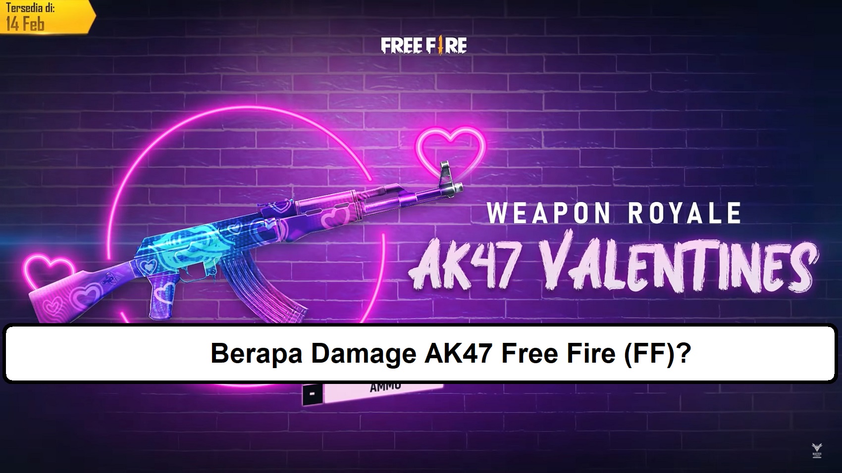 Berapa Damage AK47 Free Fire (FF)? – Esportsku