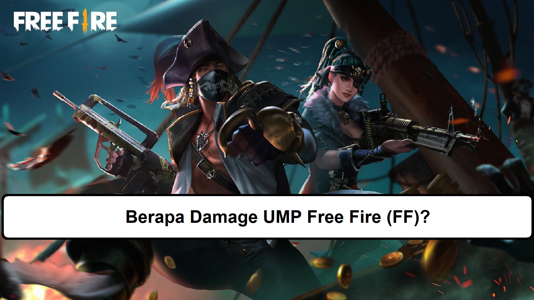Berapa Damage UMP Free Fire (FF)? – Esportsku