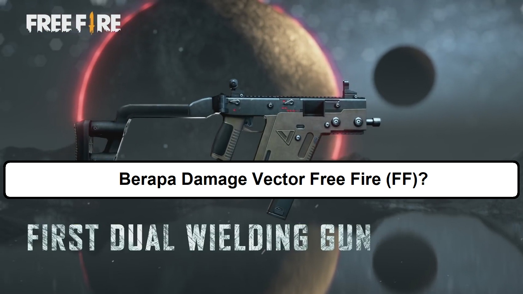 Berapa Damage Vector Free Fire (FF)? – Esportsku