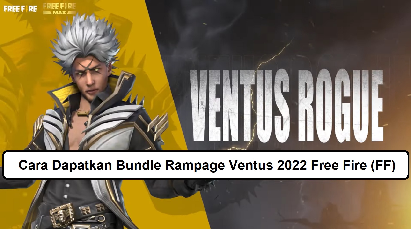 Cara Dapatkan Bundle Rampage Ventus 2022 Free Fire (FF) – Esportsku