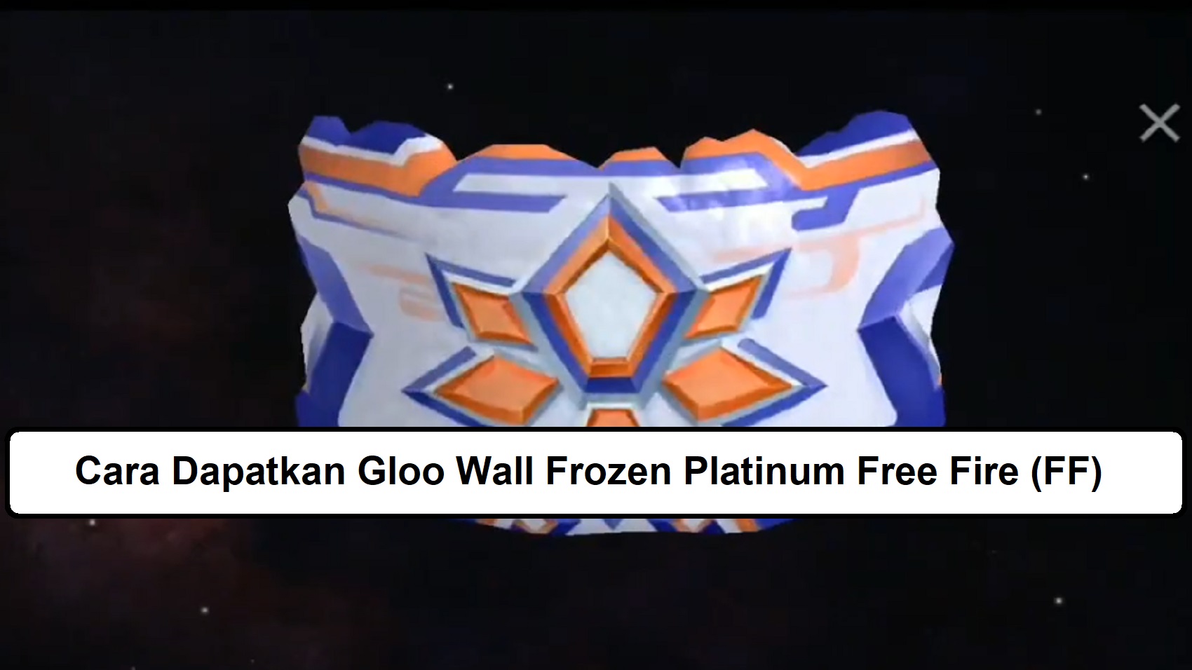 Cara Dapatkan Gloo Wall Frozen Platinum Free Fire (FF) – Esportsku