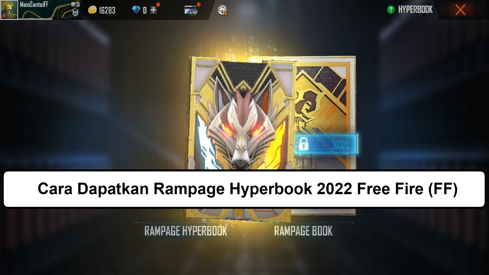 Cara Dapatkan Rampage Hyperbook 2022 Free Fire (FF) – Esportsku