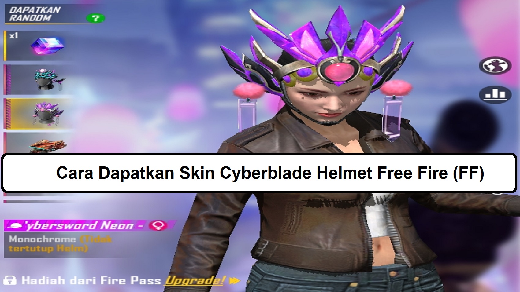 Cara Dapatkan Skin Cyberblade Helmet Free Fire (FF) – Esportsku